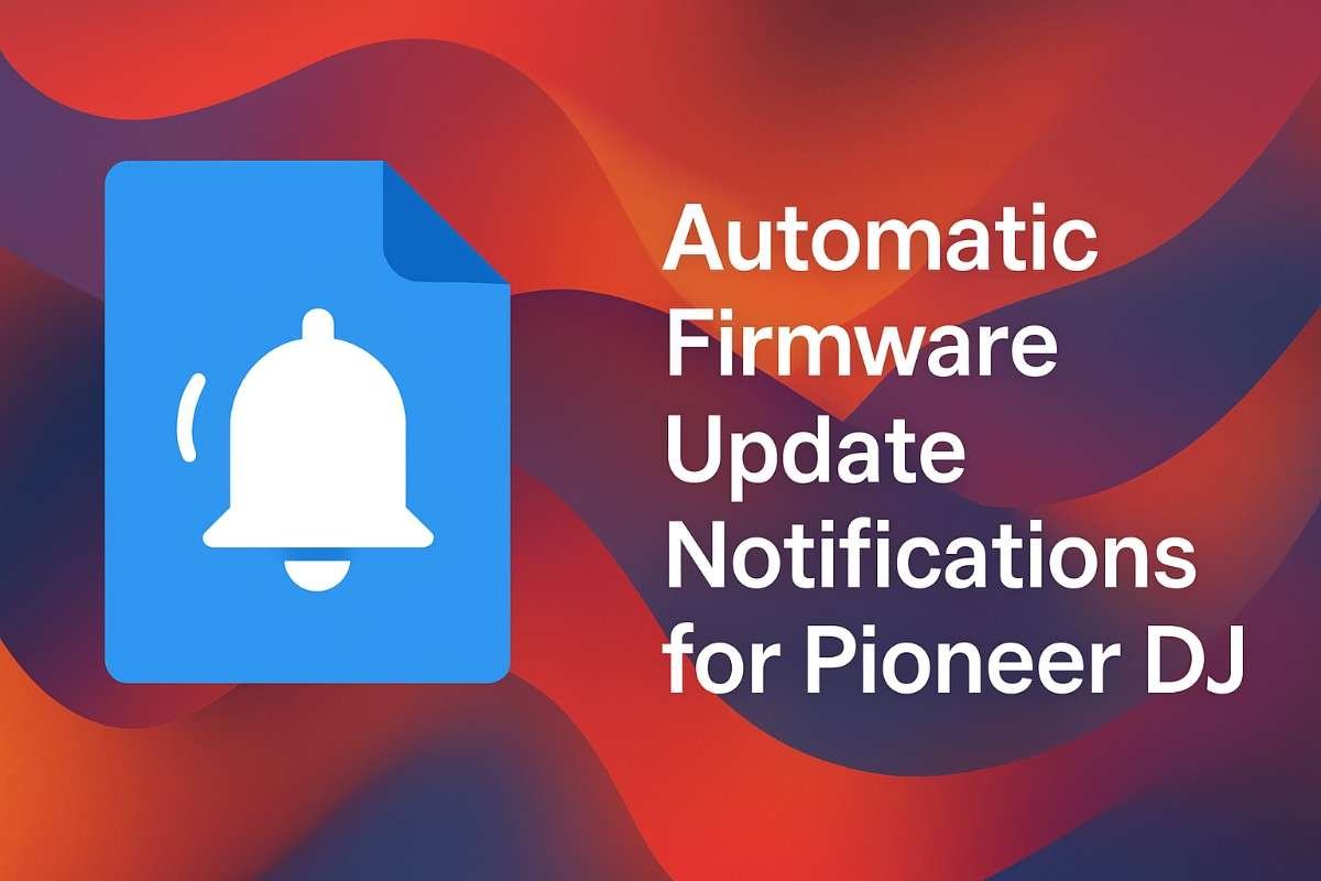 Automatic Firmware Update Notifications for Pioneer DJ - DJSetup